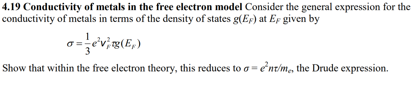 Solved 4.19 Conductivity of metals in the free electron | Chegg.com