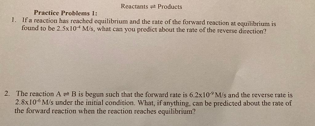Solved Reactants Products Practice Problems 1: 1. If a | Chegg.com
