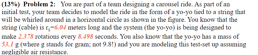 Solved (13\%) Problem 2: You are part of a team designing a | Chegg.com