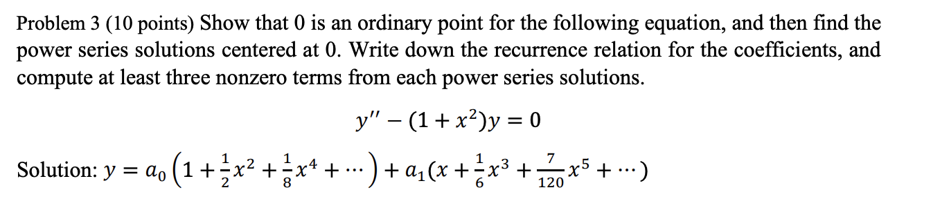 Solved Problem 3 ( 10 points) Show that 0 is an ordinary | Chegg.com