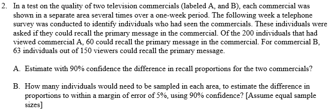 Solved 2. In a test on the quality of two television | Chegg.com