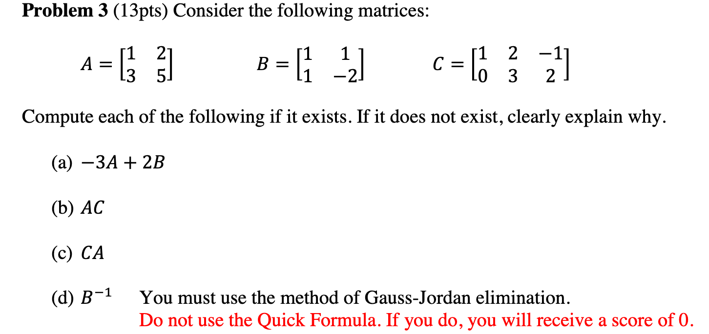 Solved Consider the following matrices: 𝐴 = [1235] 𝐵 = | Chegg.com