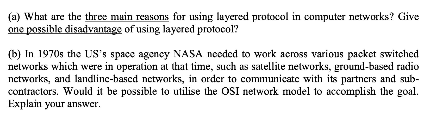 Solved (a) What are the three main reasons for using layered | Chegg.com