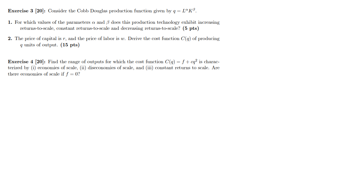Solved Exercise 3 [20]: Consider the Cobb Douglas production | Chegg.com