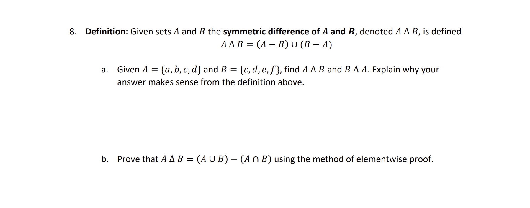 Solved Definition: Given sets A and B the symmetric | Chegg.com