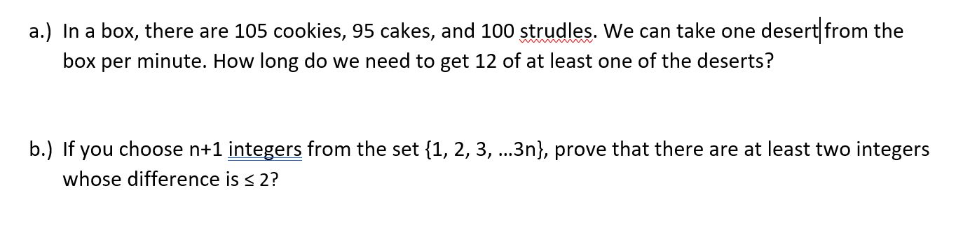 a.) In a box, there are 105 cookies, 95 cakes, and | Chegg.com