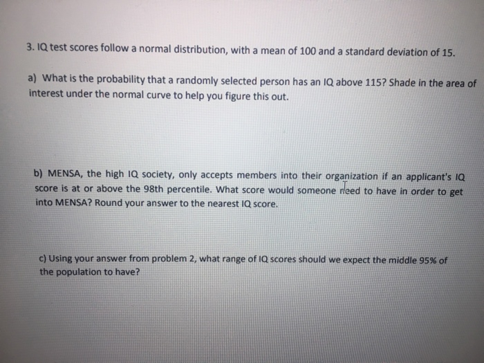 Solved 3. 1Q test scores follow a normal distribution, with | Chegg.com