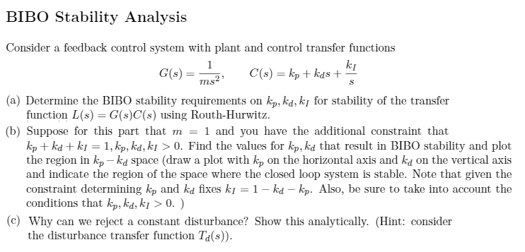 Solved BIBO Stability Analysis Consider a feedback control | Chegg.com