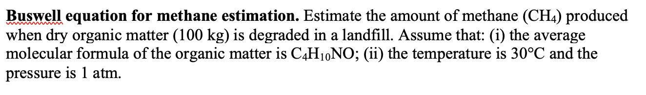 Solved Buswell equation for methane estimation. Estimate the | Chegg.com