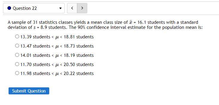 Solved Question 22 A sample of 31 statistics classes yields | Chegg.com
