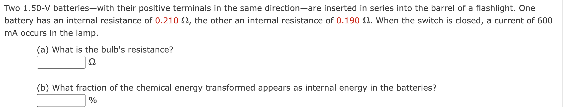 Solved Two 1.50−V batteries-with their positive terminals in | Chegg.com
