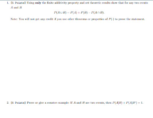 Solved 1. [5 Points] Using only the finite additivity | Chegg.com