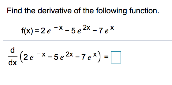 Solved Find the derivative of the following function. f(x) 2 | Chegg.com