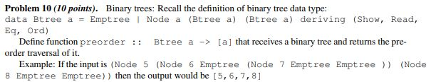 Solved Problem 10 (10 points). Binary trees: Recall the | Chegg.com