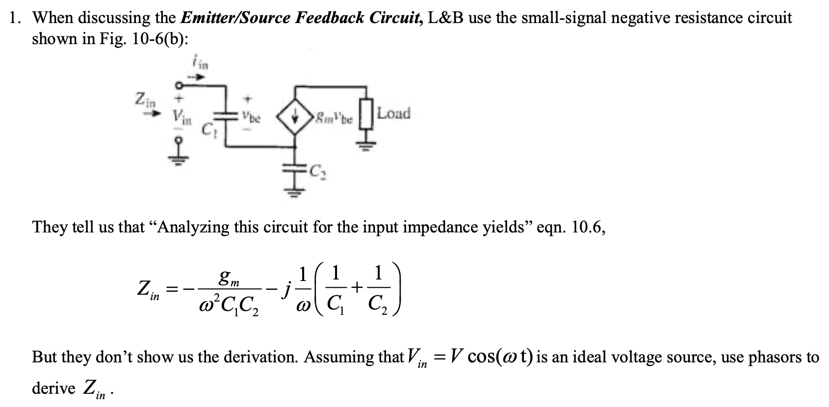 Solved 1. When discussing the Emitter/Source Feedback | Chegg.com