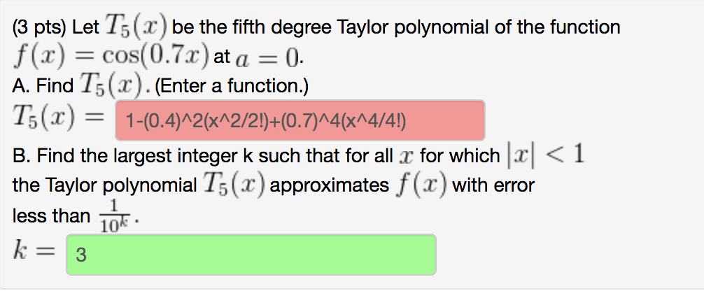 Solved (3 pts) Let T5(x) be the fifth degree Taylor | Chegg.com