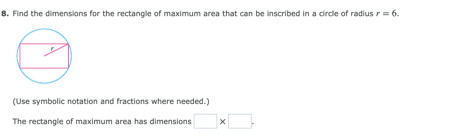 Solved 8. Find the dimensions for the rectangle of maximum | Chegg.com