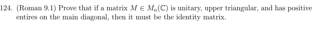 Solved 24. (Roman 9.1) Prove that if a matrix M∈Mn(C) is | Chegg.com