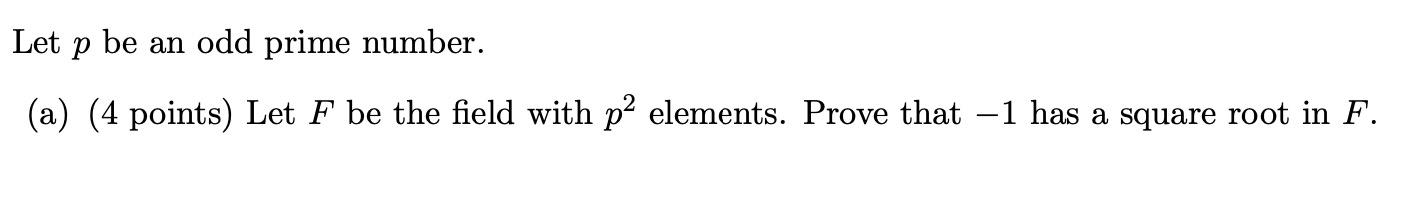 Solved Let p be an odd prime number. (a) (4 points) Let F be | Chegg.com