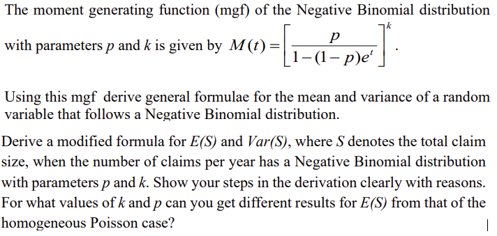 Solved The Moment Generating Function Mgf Of The Negative