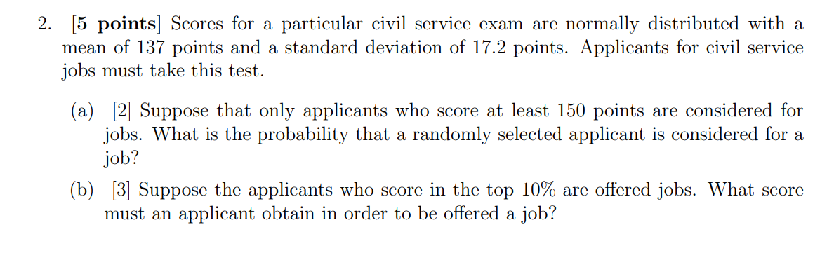 Solved 2. [5 points] Scores for a particular civil service | Chegg.com