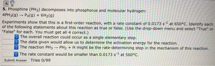 Solved 5. Phosphine (PH3) decomposes into phosphorus and | Chegg.com