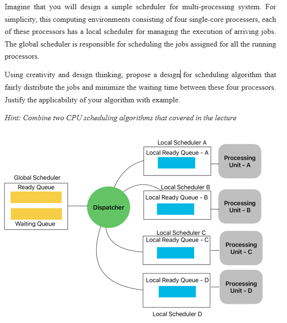 Solved Imagine that you will design a simple scheduler for | Chegg.com