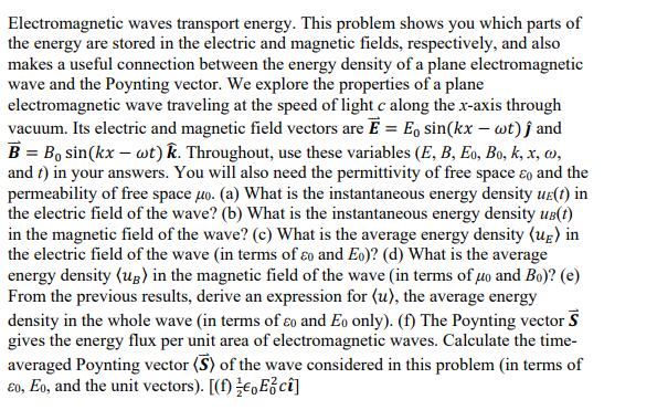 Solved Electromagnetic waves transport energy. This problem | Chegg.com