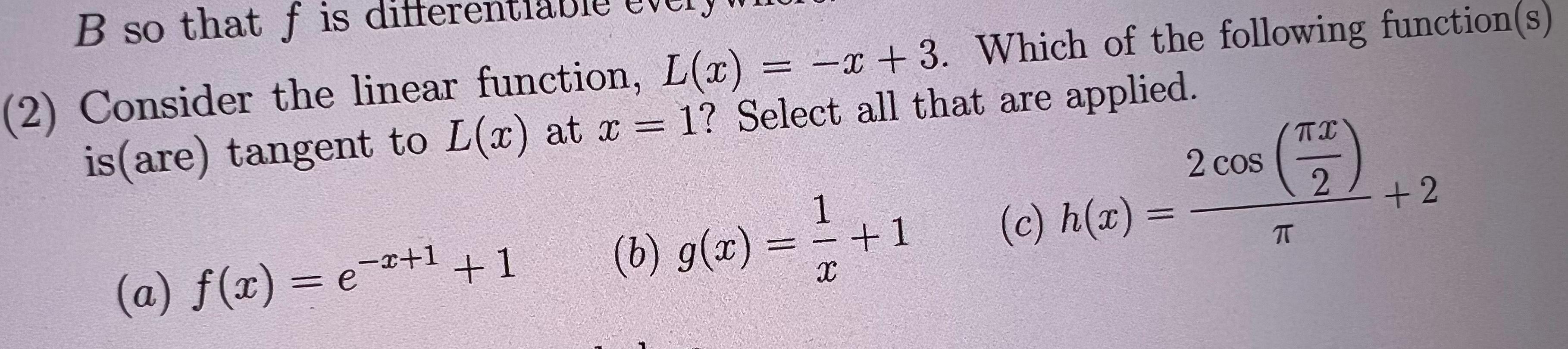 Solved 2) Consider the linear function, L(x)=−x+3. Which of | Chegg.com