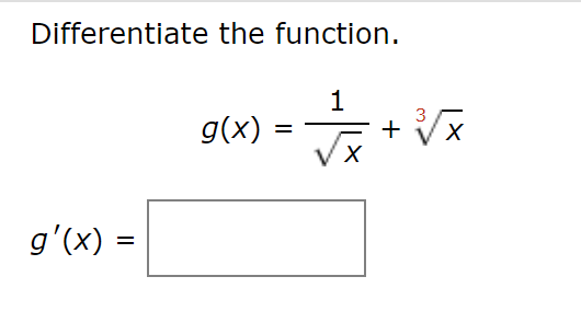 Solved Differentiate the function.g(x)=1x2+x3g'(x)= | Chegg.com
