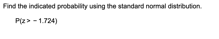 Solved Find the indicated probability using the standard | Chegg.com