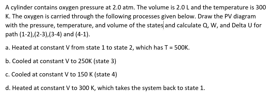 Solved A cylinder contains oxygen pressure at 2.0 atm. The | Chegg.com