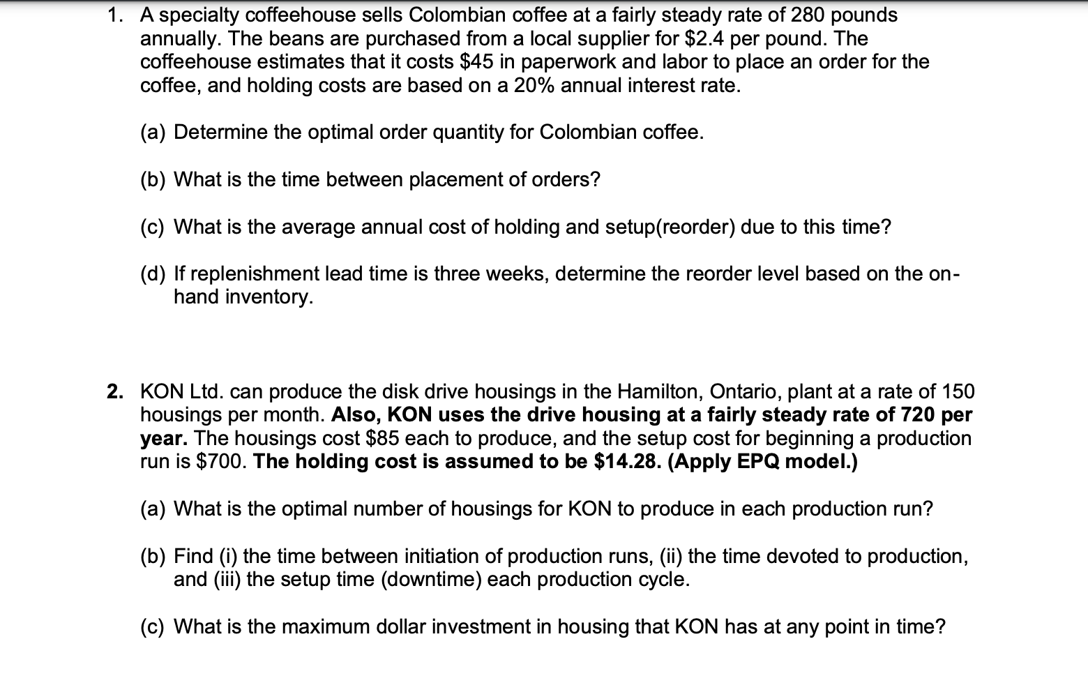 Solved 1. A specialty coffeehouse sells Colombian coffee at | Chegg.com