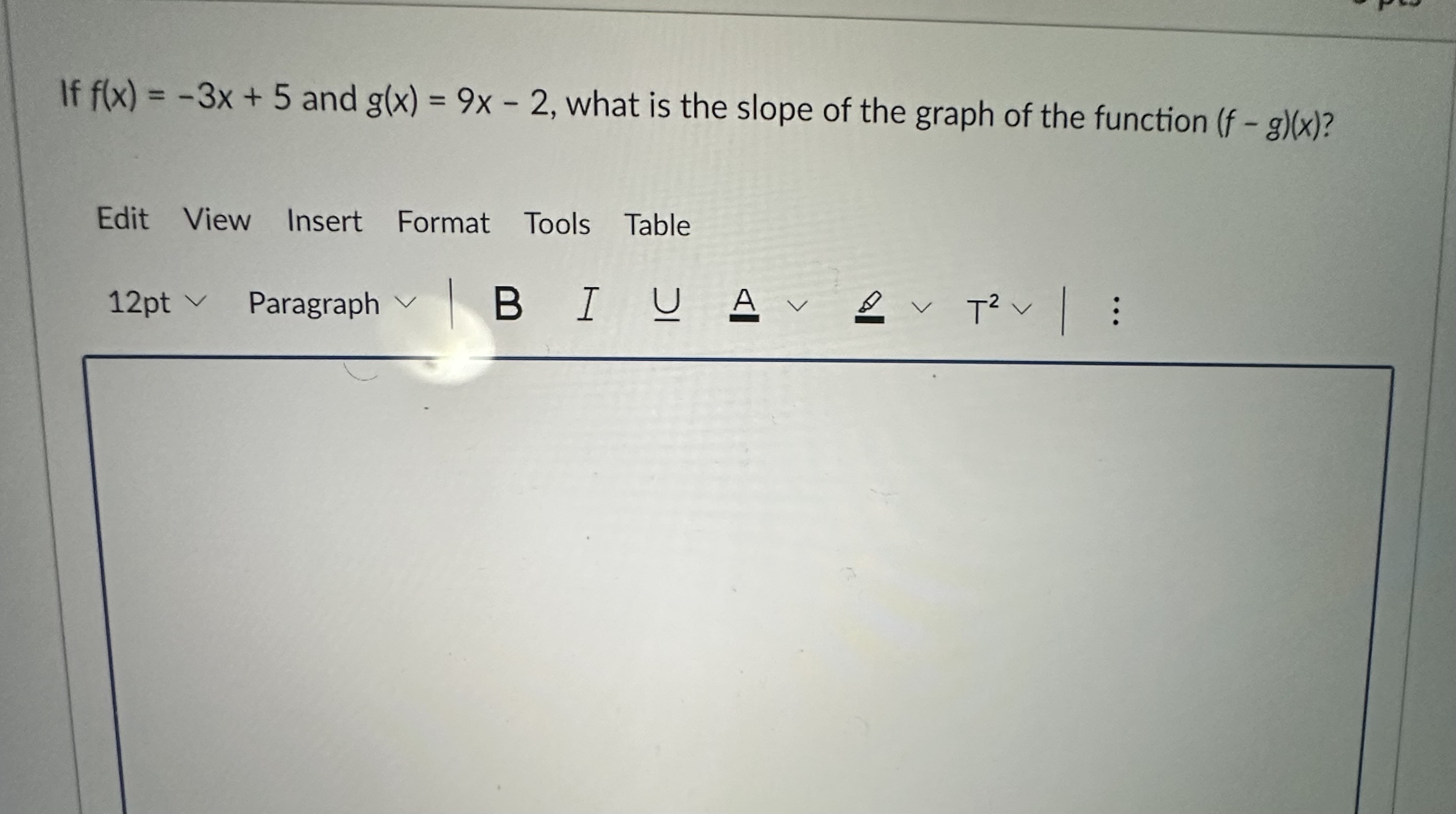 Solved If f(x)=-3x+5 ﻿and g(x)=9x-2, ﻿what is the slope of | Chegg.com