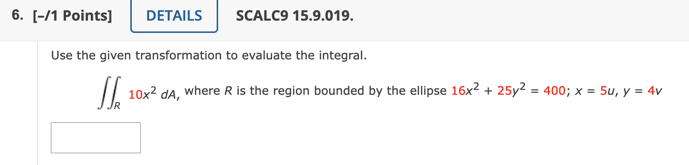 Solved Use the given transformation to evaluate the | Chegg.com