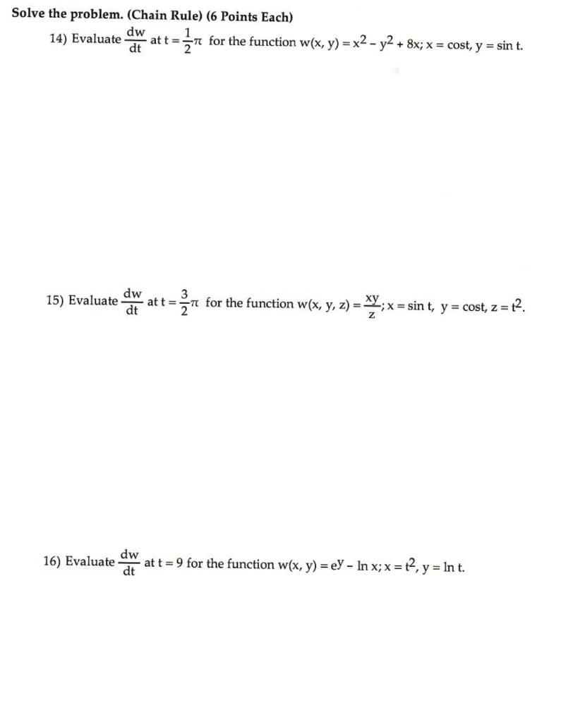Solved Solve the problem. (Chain Rule) (6 Points Each) 14) | Chegg.com