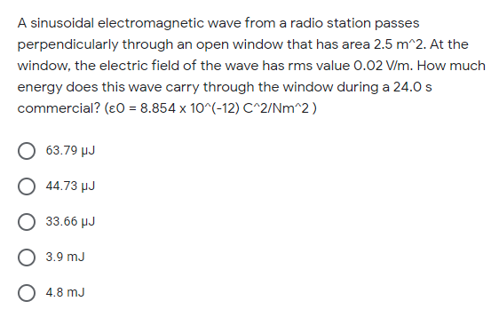 Solved A sinusoidal electromagnetic wave from a radio | Chegg.com