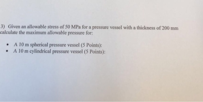 Solved 3) Given an allowable stress of 50 MPa for a pressure | Chegg.com