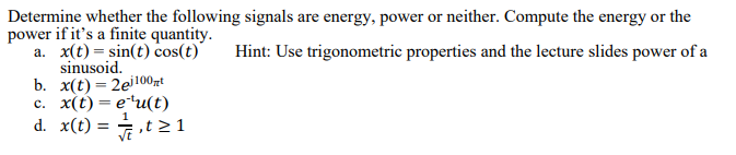 Solved Determine whether the following signals are energy, | Chegg.com