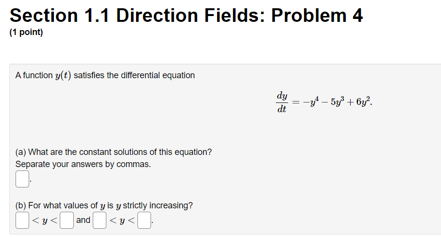 Solved Section 1.1 Direction Fields: Problem 4 (1 point) A | Chegg.com