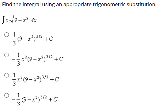 Solved Find the integral using an appropriate trigonometric | Chegg.com