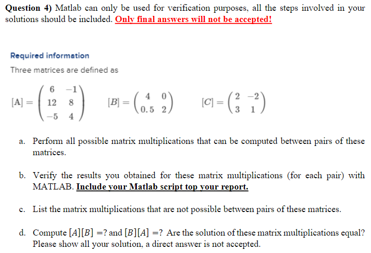 Solved Question 4) Matlab can only be used for verification | Chegg.com