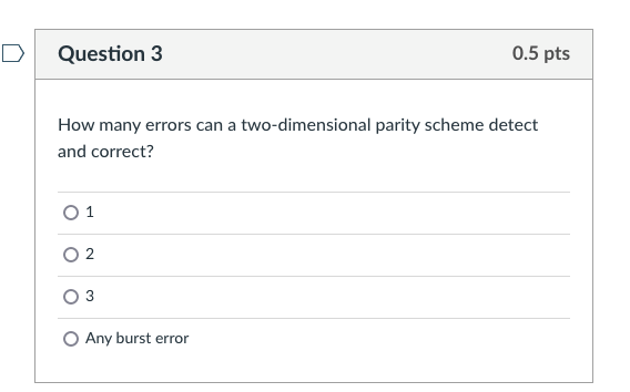 Solved How many errors can a two-dimensional parity scheme | Chegg.com