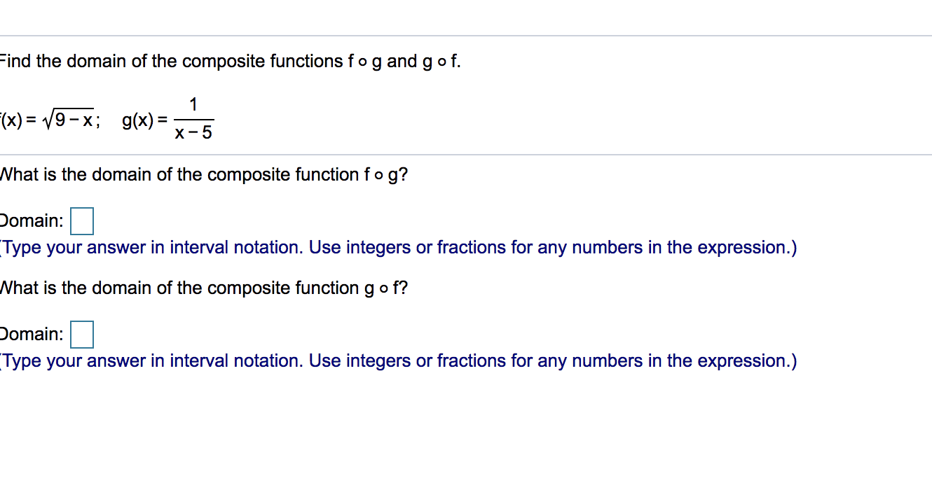 Solved Find the domain of the composite functions fog and | Chegg.com