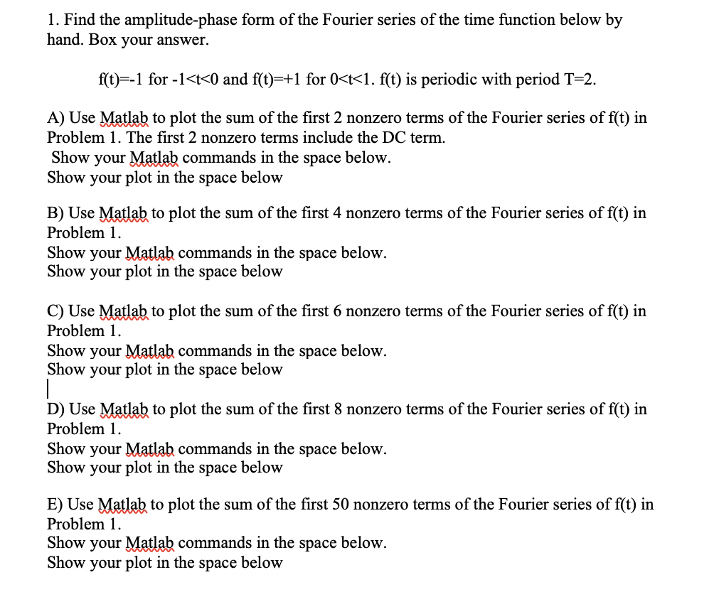 Solved 1. Find the amplitude-phase form of the Fourier | Chegg.com