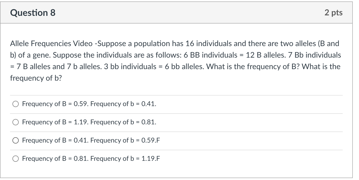 Solved Question 8 2 pts Allele Frequencies Video - Suppose a | Chegg.com