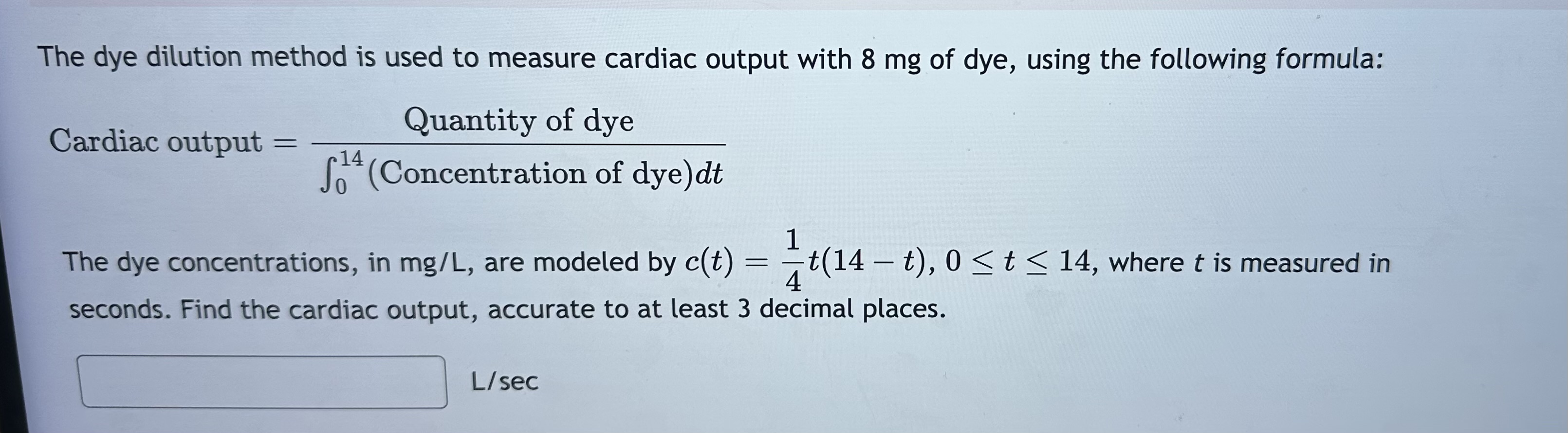 Solved The dye dilution method is ﻿used to ﻿measure cardiac | Chegg.com