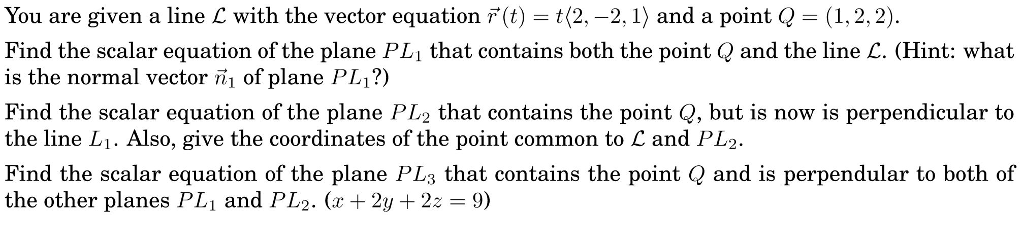 Solved You are given a line L with the vector equation | Chegg.com