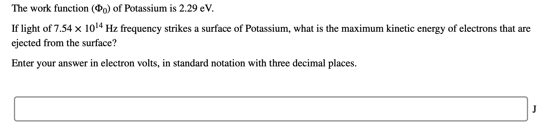 Solved The work function (0.) of Potassium is 2.29 eV. If | Chegg.com