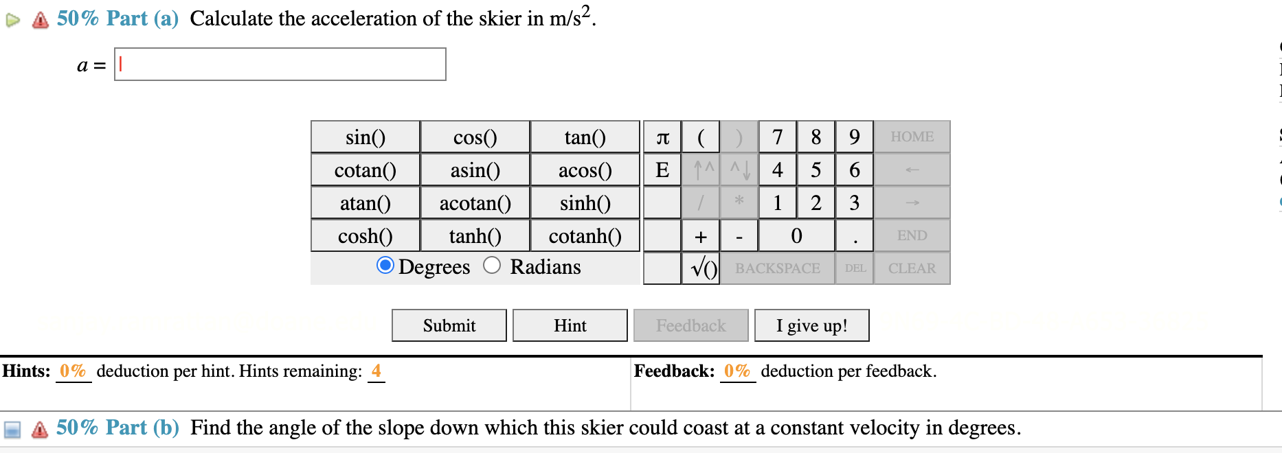Solved (3\%) Problem 25: Consider a skier heading down a | Chegg.com